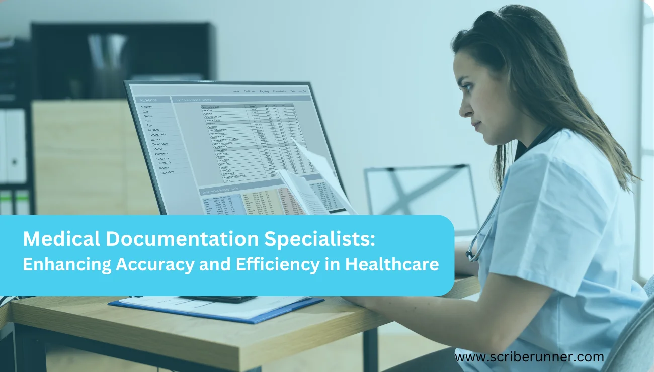 Optimize Your Healthcare Practice with a Medical Documentation Specialist in 2025 - ScribeRunner